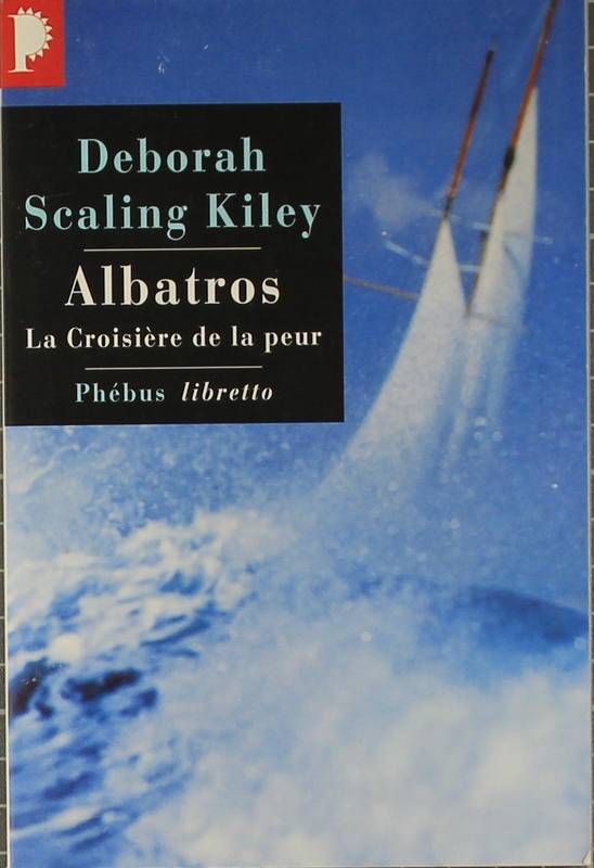 Albatros - Deborah Scaling Kiley - SensCritique