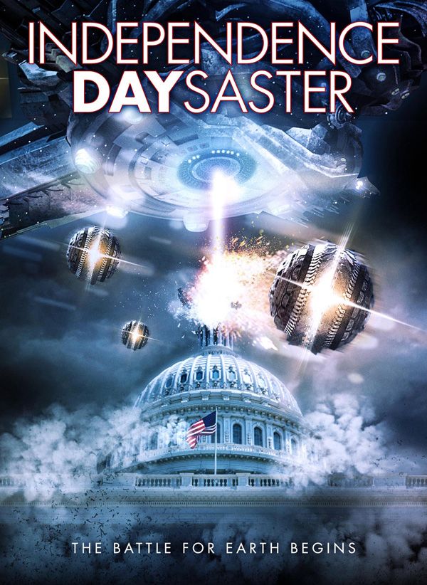 Independence Daysaster - Film (2013) - SensCritique