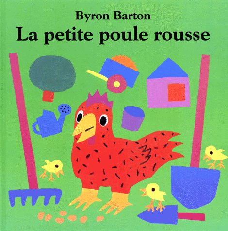 La petite poule rousse - Byron Barton - SensCritique