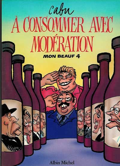 À consommer avec modération - Mon beauf', tome 4 - Cabu