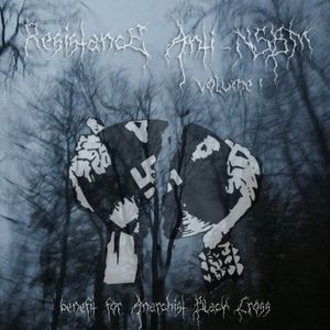 Resistance: ANTI‐NSBM, Volume 1 Various Artists - SensCritique