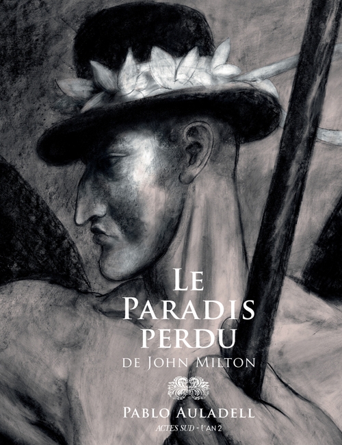 Le Paradis perdu de John Milton - Pablo Auladell et John Milton Le Paradis perdu de John Milton - Pablo Auladell et John Milton