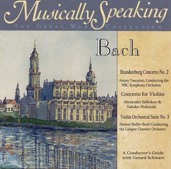 Musically Speaking: Bach - Various Artists - SensCritique