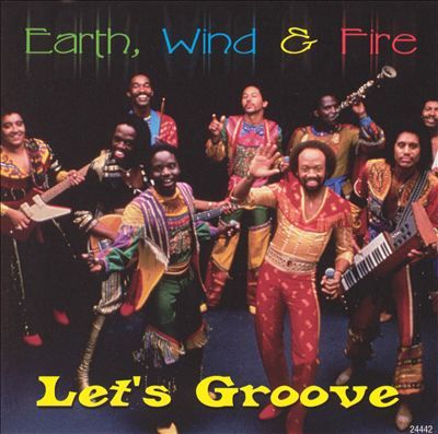 Let's Groove - Earth, Wind & Fire - SensCritique