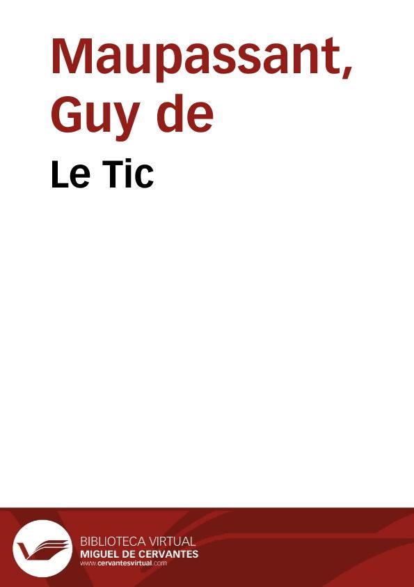 Le Tic - Guy de Maupassant - SensCritique