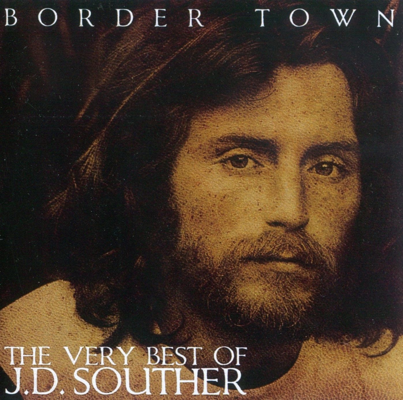 Avis sur Border Town: The Very Best of J.D. Souther (2007) - SensCritique