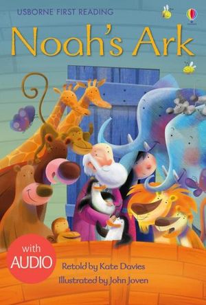 Noah's Ark: Usborne First Reading: Level Three Kate Davies et John Joven
