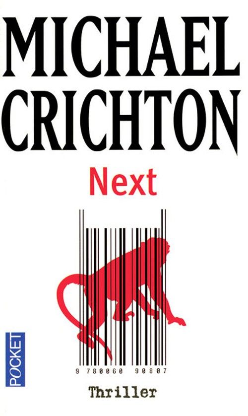 Next - Michael Crichton - SensCritique