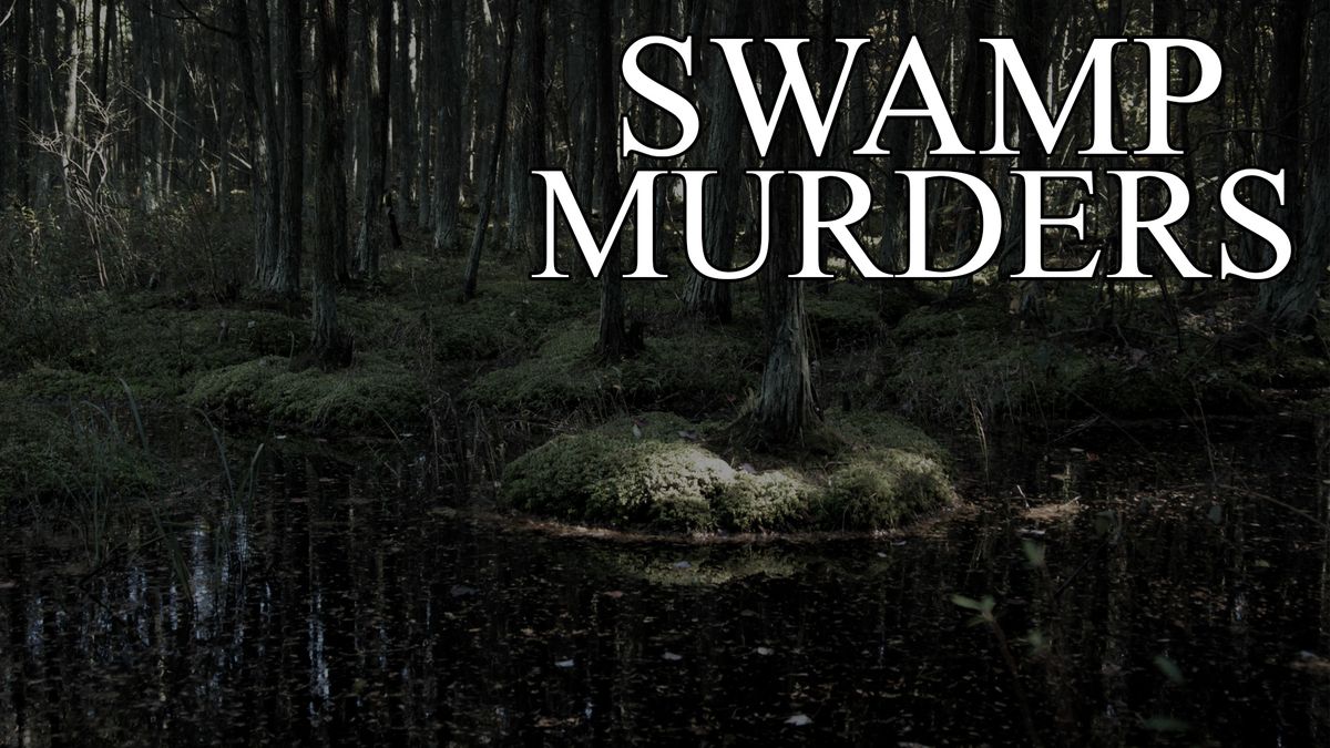 Swamp Murders - Série (2013) - SensCritique