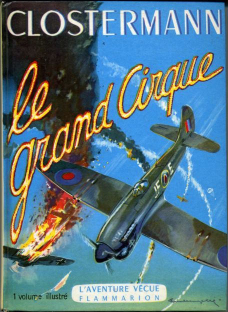 Le grand cirque - Pierre Clostermann - SensCritique