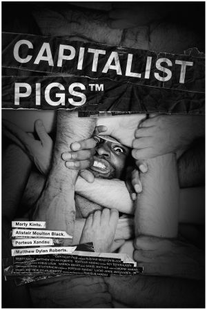 Capitalist Pigs - Film (2013) - SensCritique
