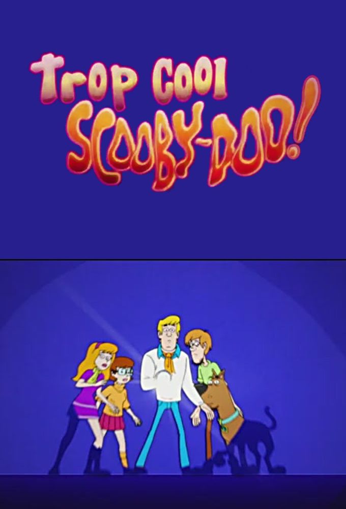 Trop cool, Scooby-Doo ! - Dessin animé (2015) - SensCritique