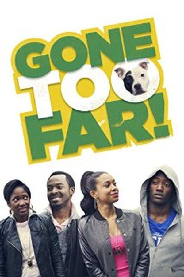 Gone Too Far - Film (2013) - SensCritique