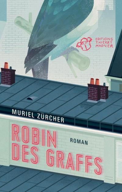 Robin des graffs - Muriel Zürcher - SensCritique