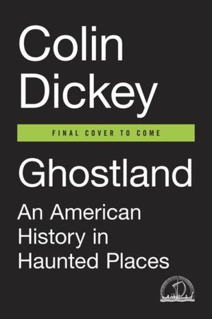 Ghostland Colin Dickey - SensCritique