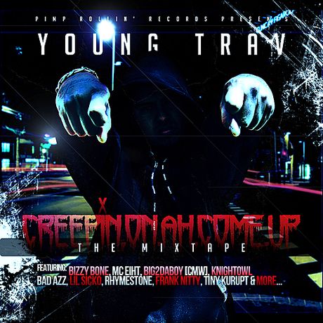 Creepin On Ah Come Up - Young Trav - SensCritique