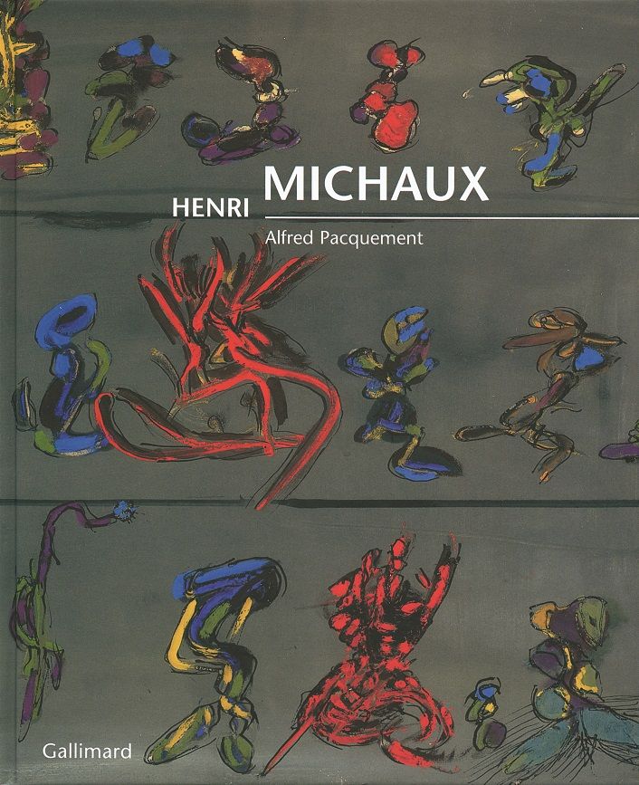 Henri Michaux - Alfred Pacquement et Henri Michaux - SensCritique