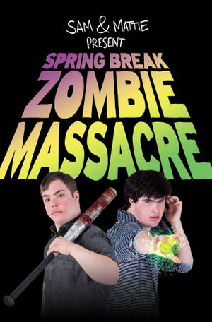 Spring Break Zombie Massacre - Film - SensCritique