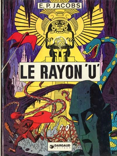 Le Rayon U - Edgar P. Jacobs - SensCritique