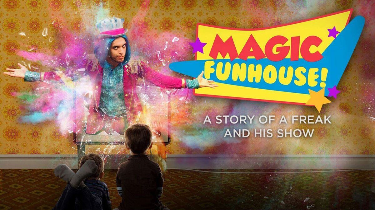 Magic Funhouse - Websérie (2016) - SensCritique