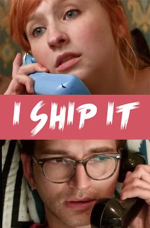 I Ship It - Court-métrage (2014) - SensCritique