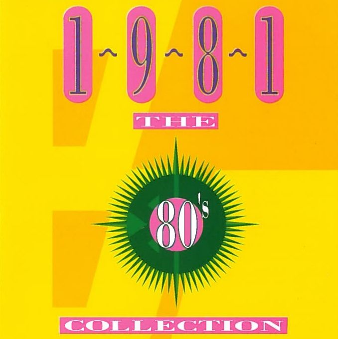 Avis sur The 80’s Collection: 1981 (1993) - SensCritique