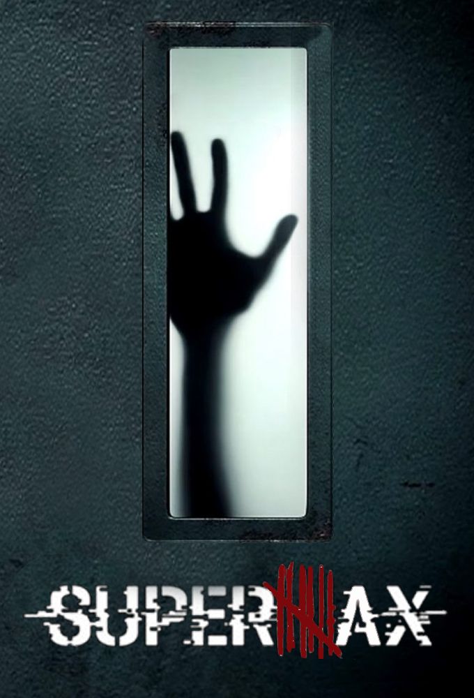 Supermax - Série (2016) - SensCritique