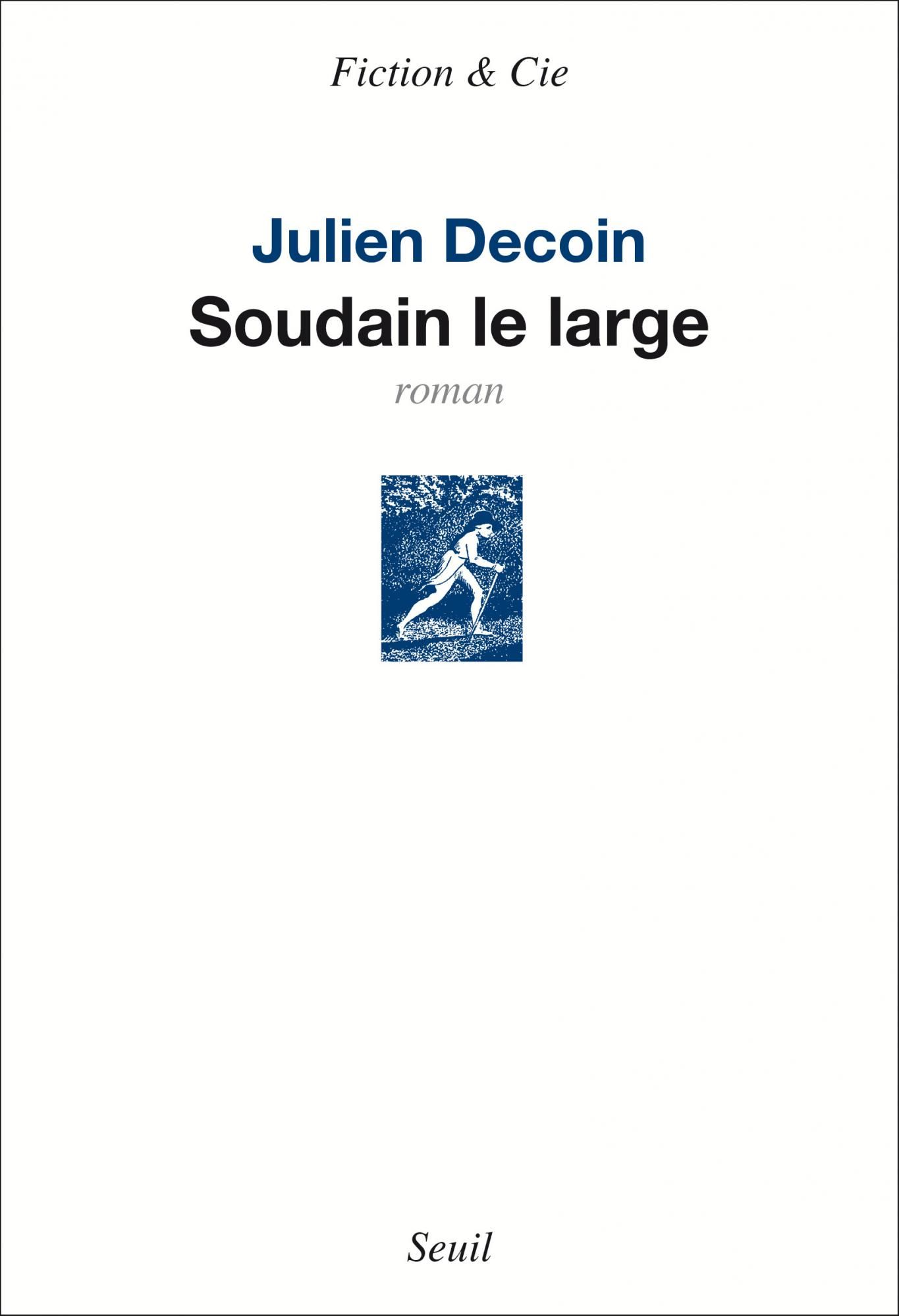 Soudain le large - Julien Decoin - SensCritique