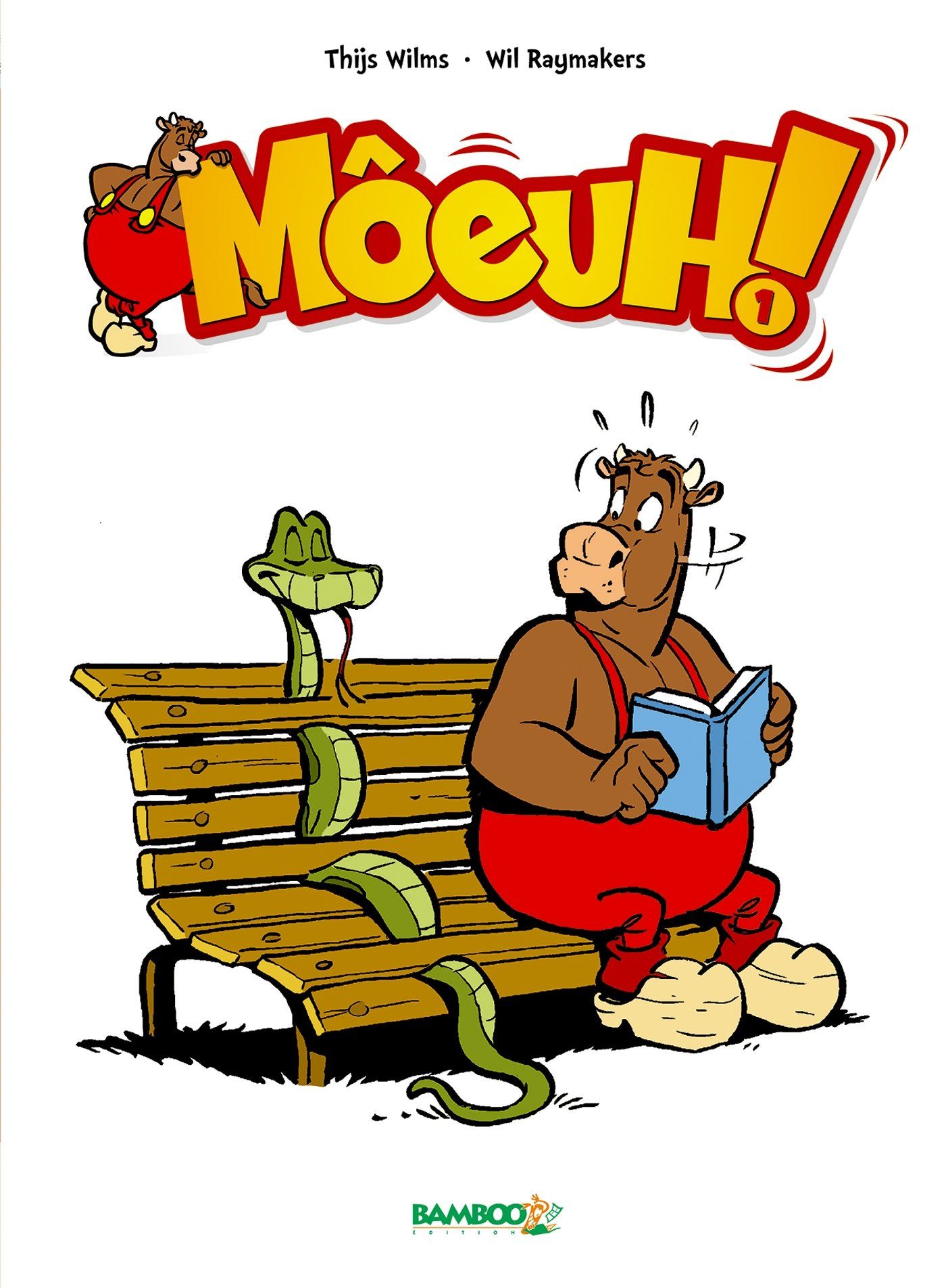Môeuh ! - Tome 1 - Wil Raymakers et Thijs Wilms - SensCritique
