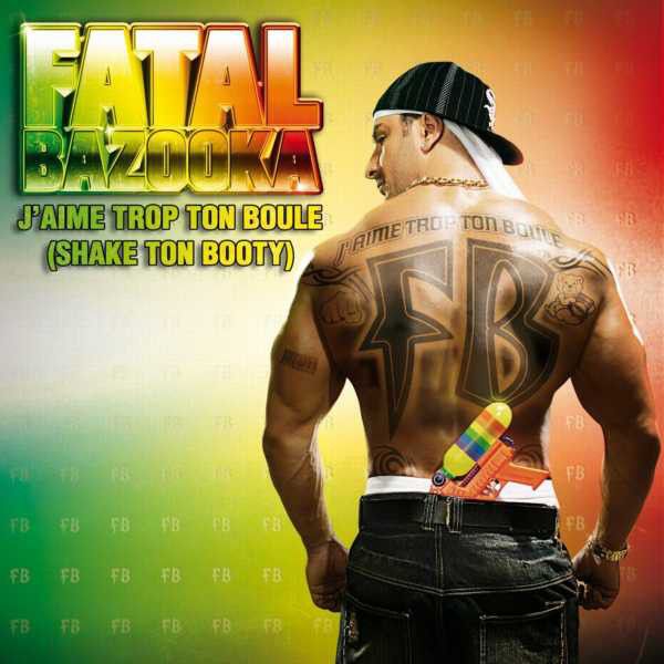 J'Aime Trop Ton Boule (Single) - Fatal Bazooka - SensCritique J'Aime Trop Ton Boule (Single) - Fatal Bazooka - SensCritique