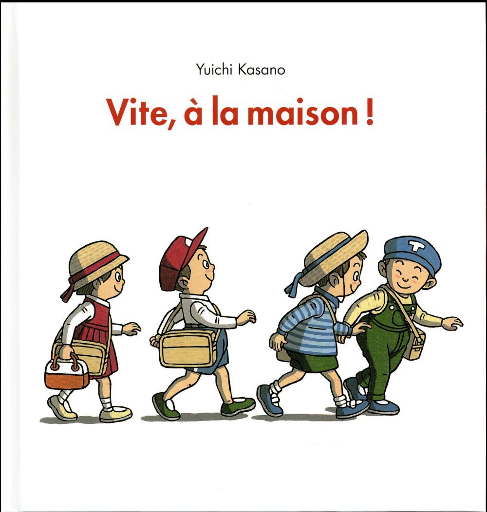 Vite, à la maison ! - Yuichi Kasano - SensCritique