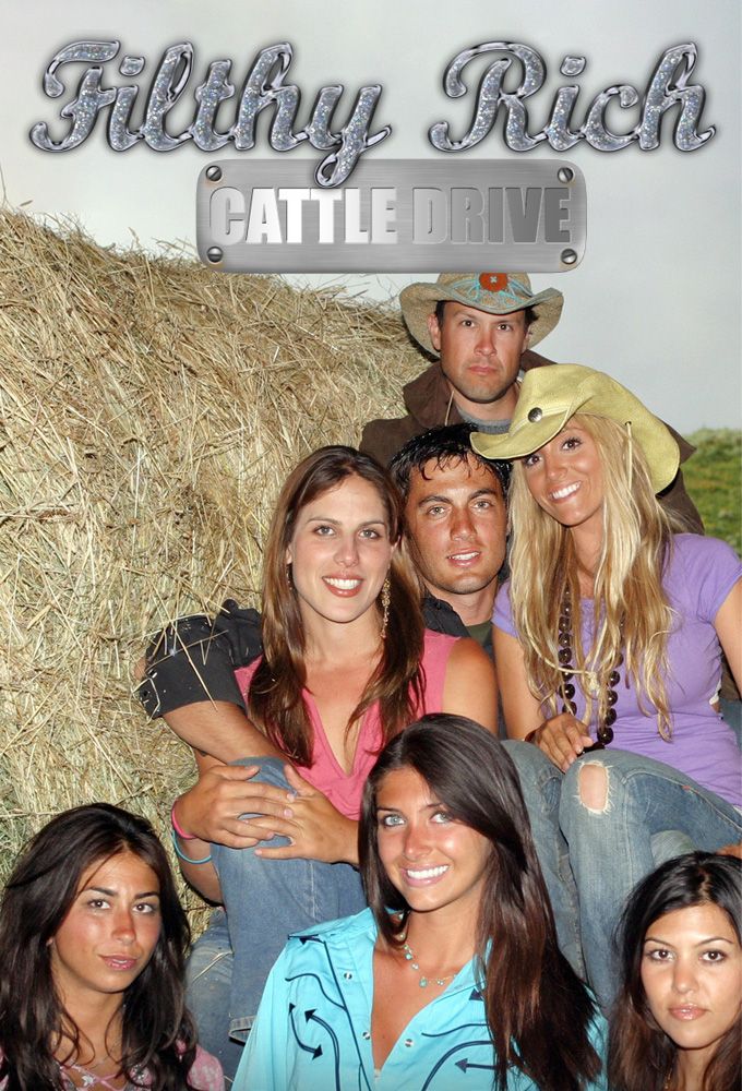 Filthy Rich: Cattle Drive - série (2005) - SensCritique