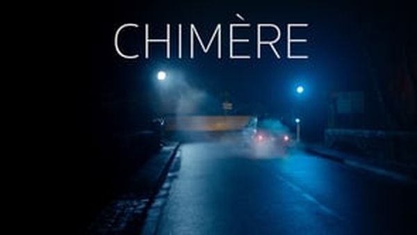 Chimère - Film (2017) - SensCritique