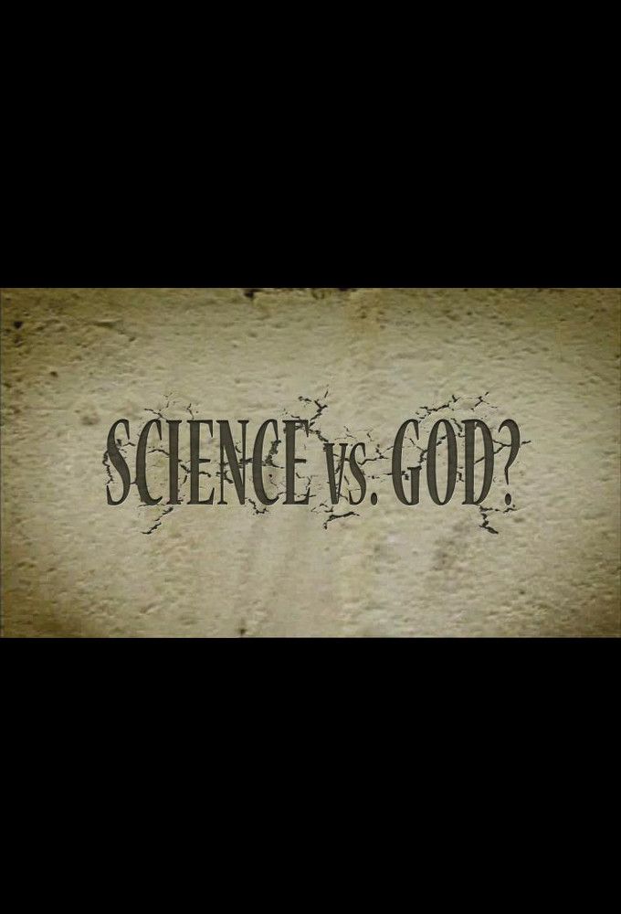 Science vs. God - Série (2015) - SensCritique