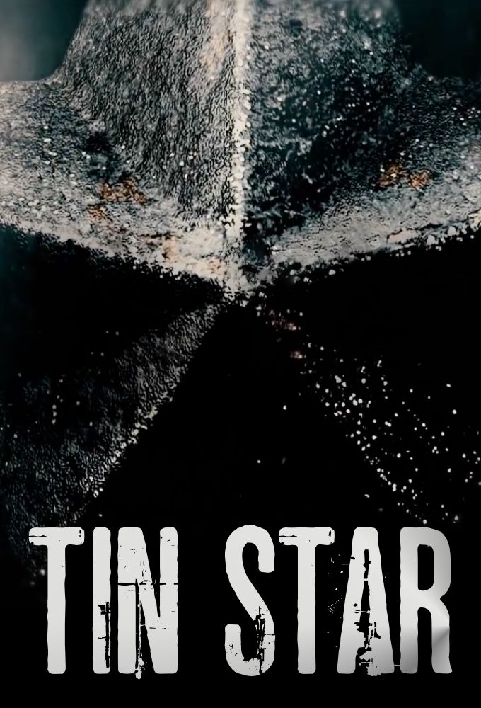 Tin Star - Série (2017) - SensCritique
