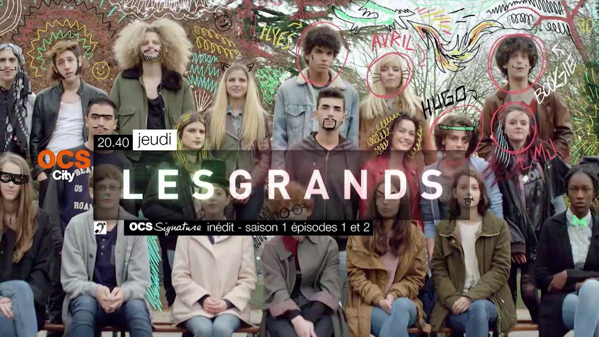Les Grands - Série (2016) - SensCritique