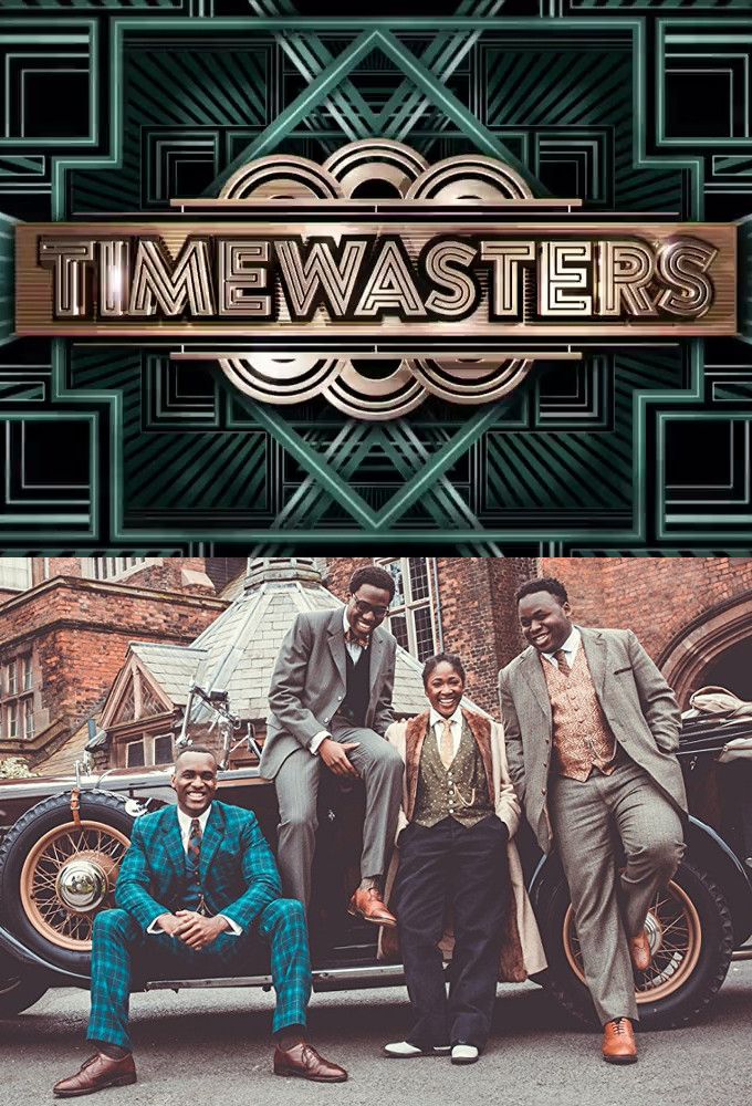 Timewasters - série (2017) - SensCritique