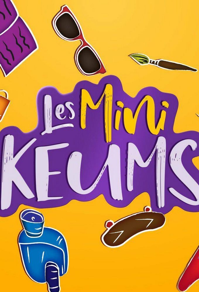 Les Minikeums - Émission TV (2017) - SensCritique