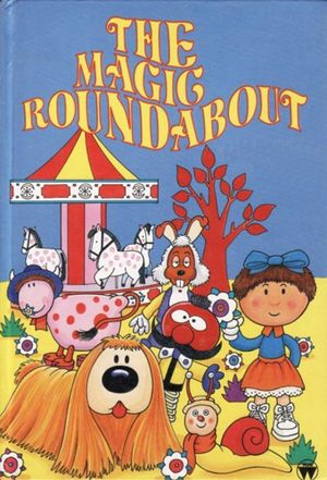 The Magic Roundabout - Série (1965) - SensCritique