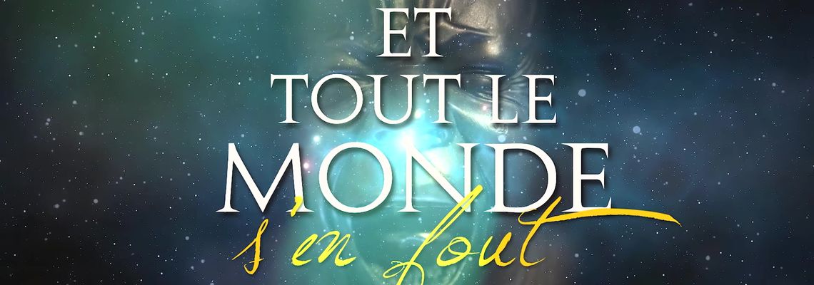 Et tout le monde s'en fout - Émission Web (2017) - SensCritique