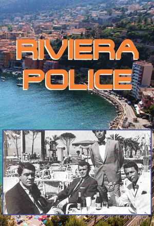 Riviera Police - Série (1965) - SensCritique