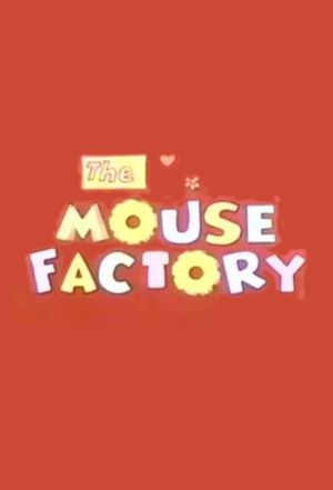 The Mouse Factory - Série (1972) - SensCritique