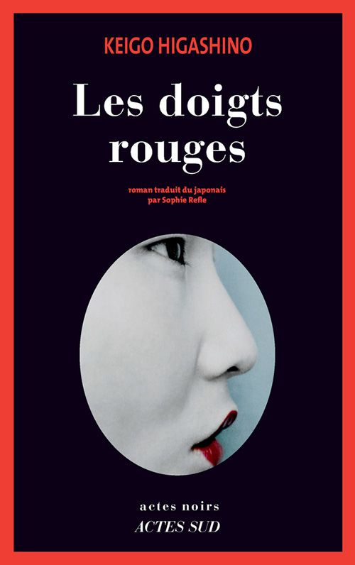 Les Doigts rouges - Keigo Higashino - SensCritique