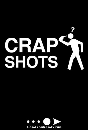 Crapshots - Série - SensCritique