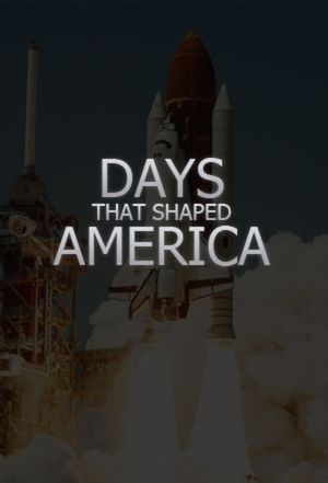 Days that Shaped America - Série (2018) - SensCritique