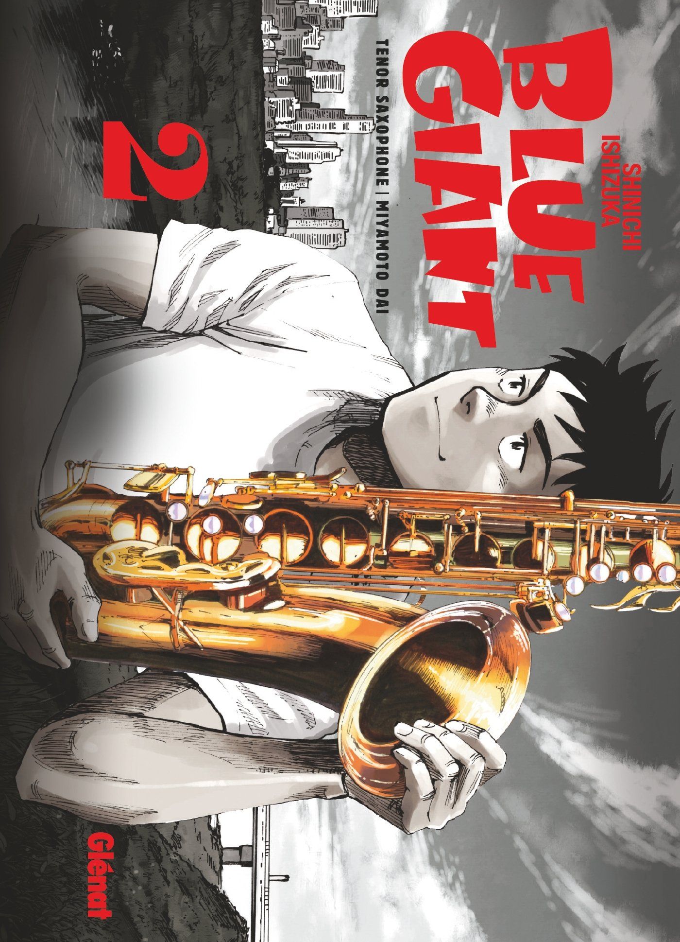 Blue Giant, tome 2 - Shinichi Ishizuka - SensCritique