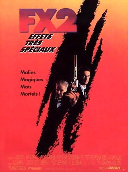 FX2 : Effets très spéciaux - Film (1991) - SensCritique