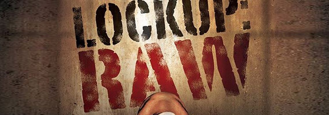 Lockup : Raw - Série (2018) - SensCritique