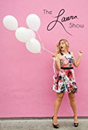 The Laura Show - Série (2015) - SensCritique