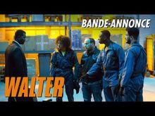 Walter - Film (2019) - SensCritique